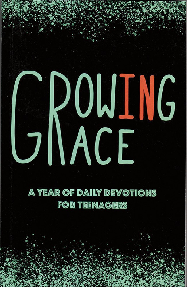 Growing in Grace - A Year of Daily Devotions for Teenagers